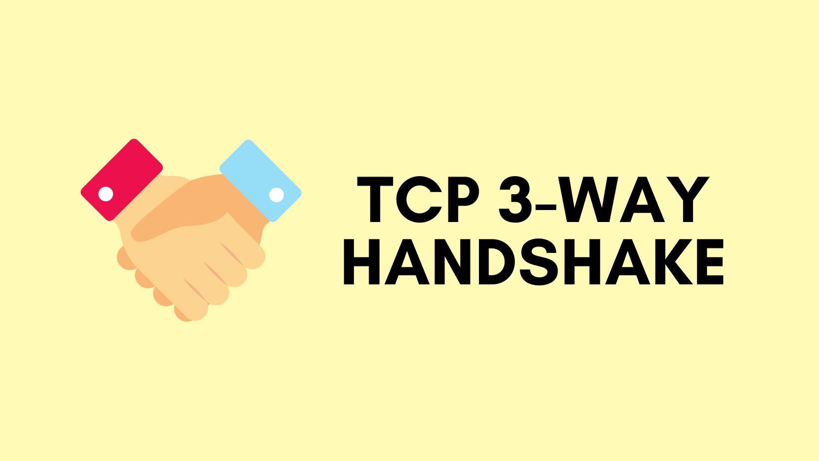 TCP 3-way handshake - 101