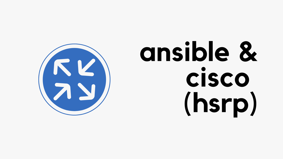 Ansible and Cisco Example (Updated -Cisco.Ios Module)