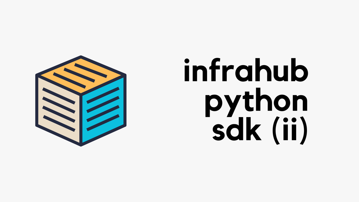 Creating, Modifying, and Deleting Data in Infrahub Using the Python SDK