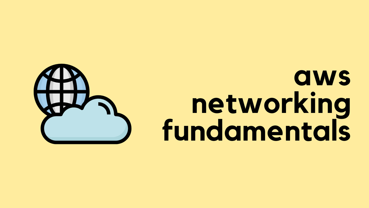 AWS Networking Fundamentals (For Total Beginners)