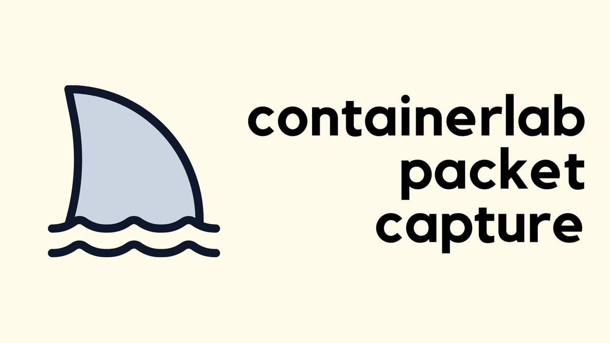 How to Take Packet Captures in ContainerLab/Netlab?