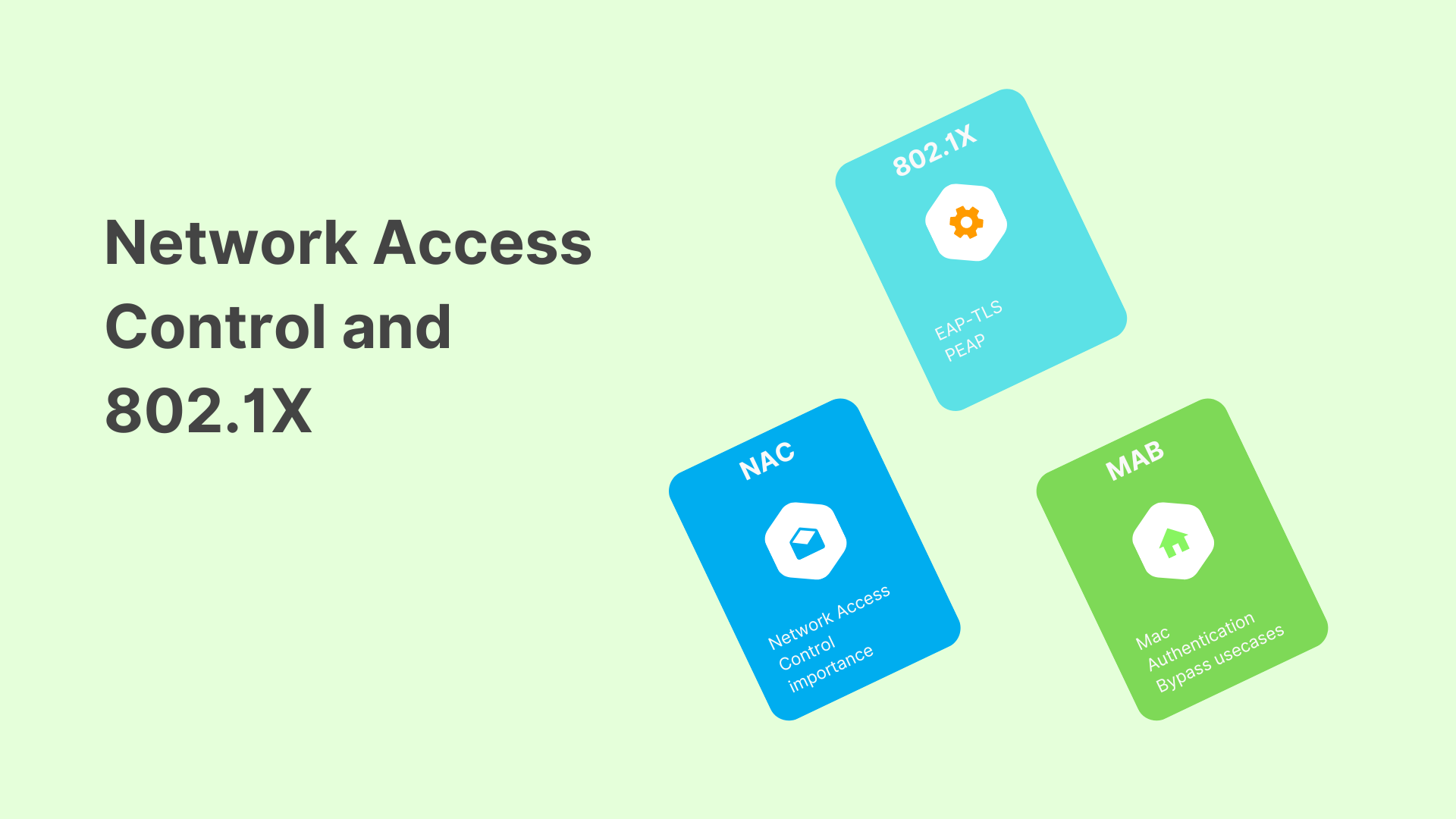 Everything you need to know about NAC, 802.1X and MAB