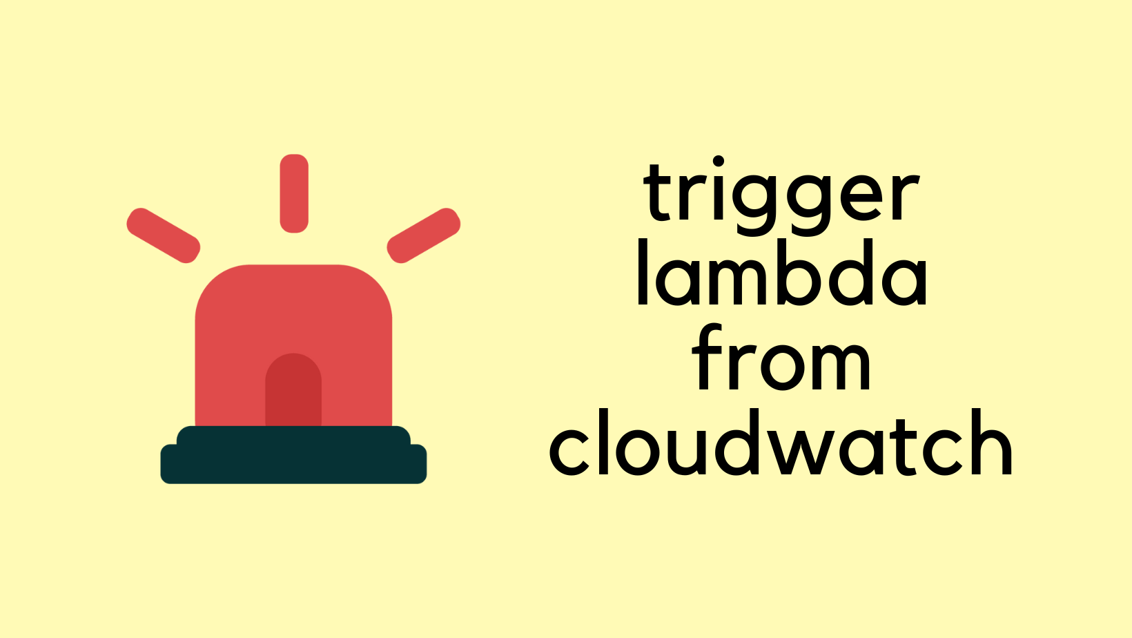 How to Trigger Lambda Function from CloudWatch Alarms