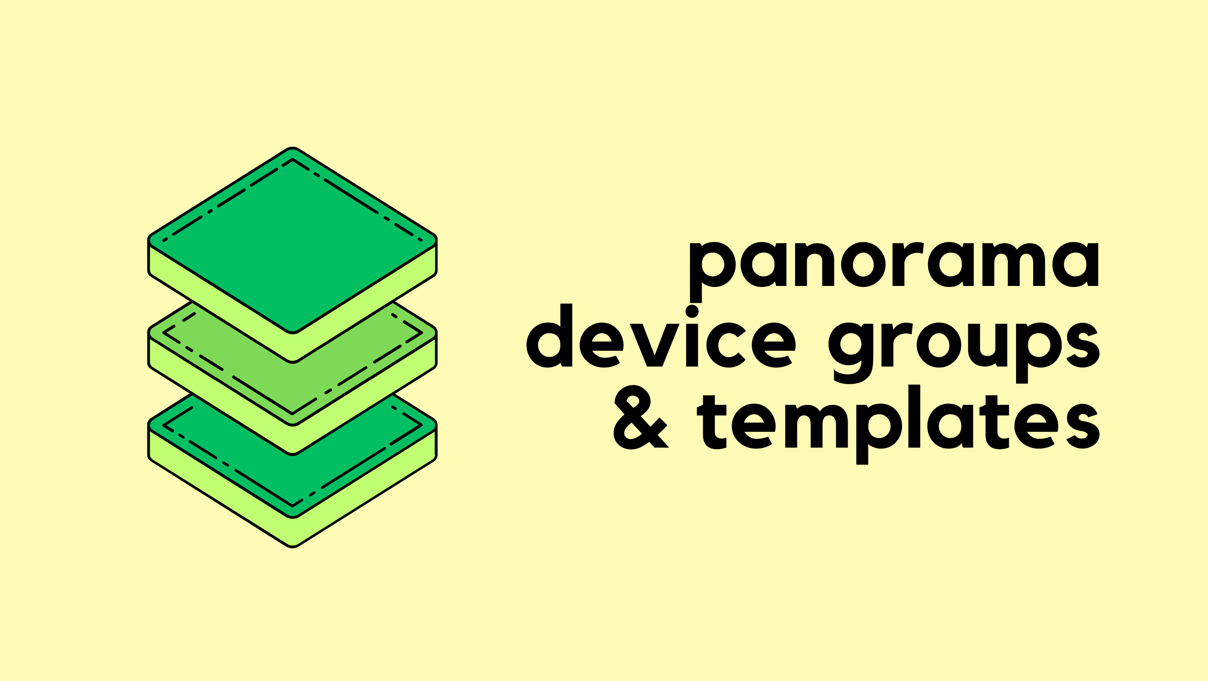 Panorama Device Groups and Templates (with examples)