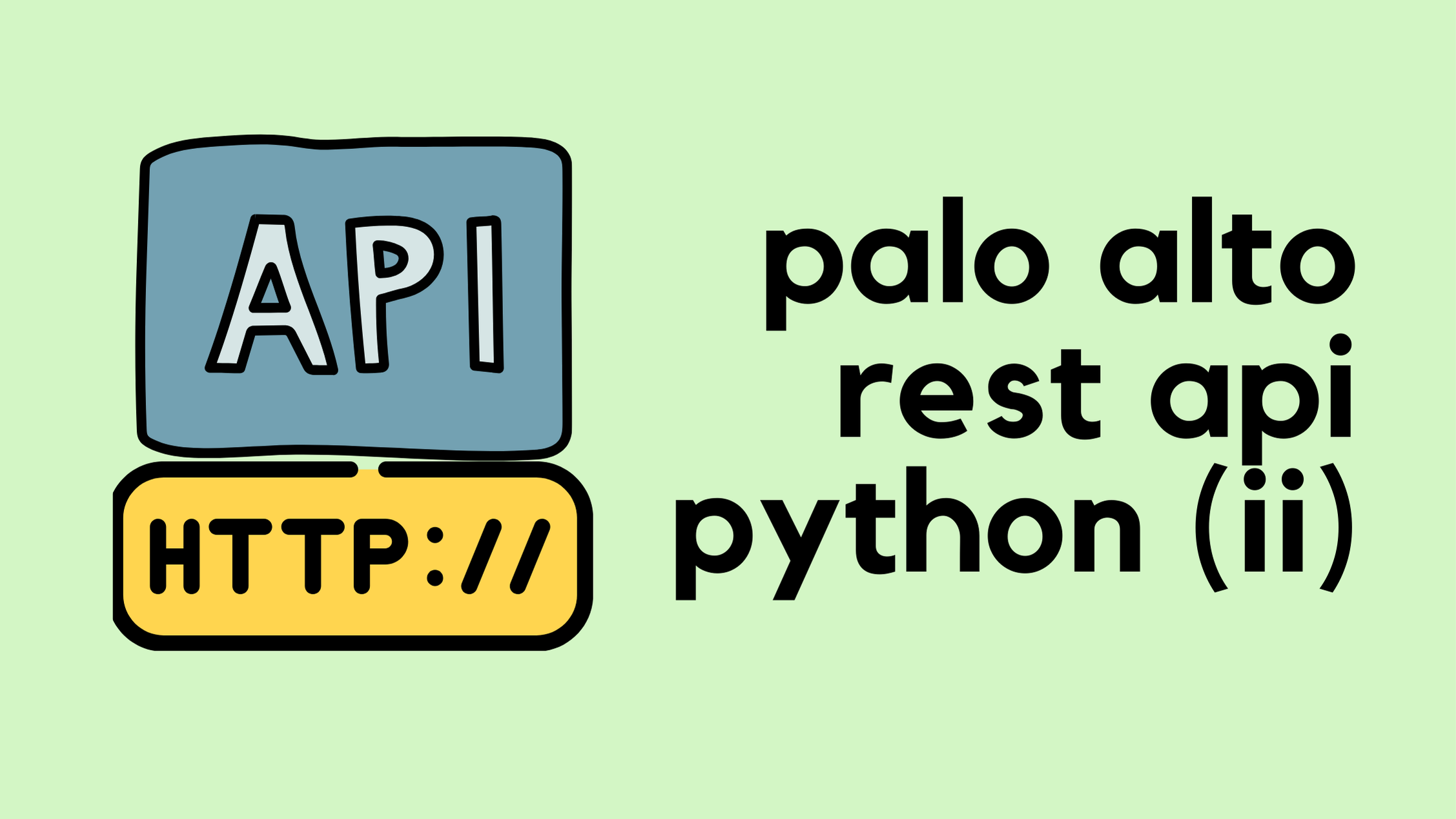 Palo Alto REST API with Python