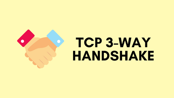 TCP 3-way handshake - 101